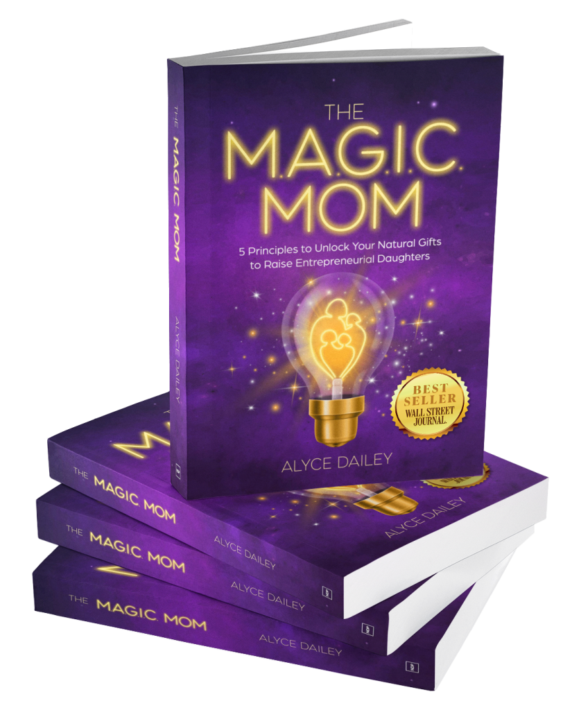 The Magic Mom - Alyce Dailey